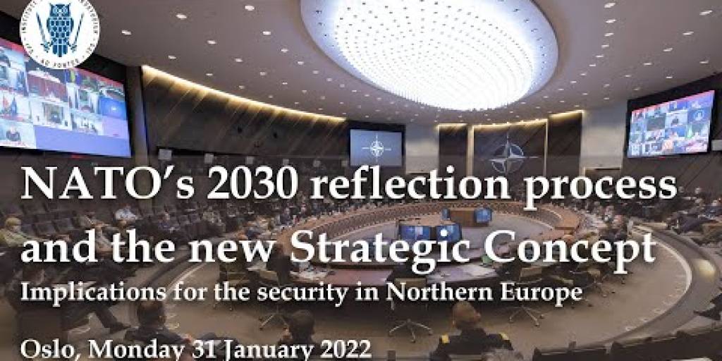 NATO’s 2030 reflection process and the new Strategic Concept ...